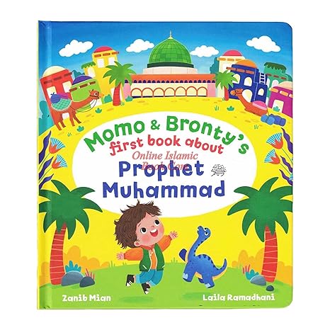 Momo & Bronty's First Book Prophet Muhammad – The Maktabah Bookshop